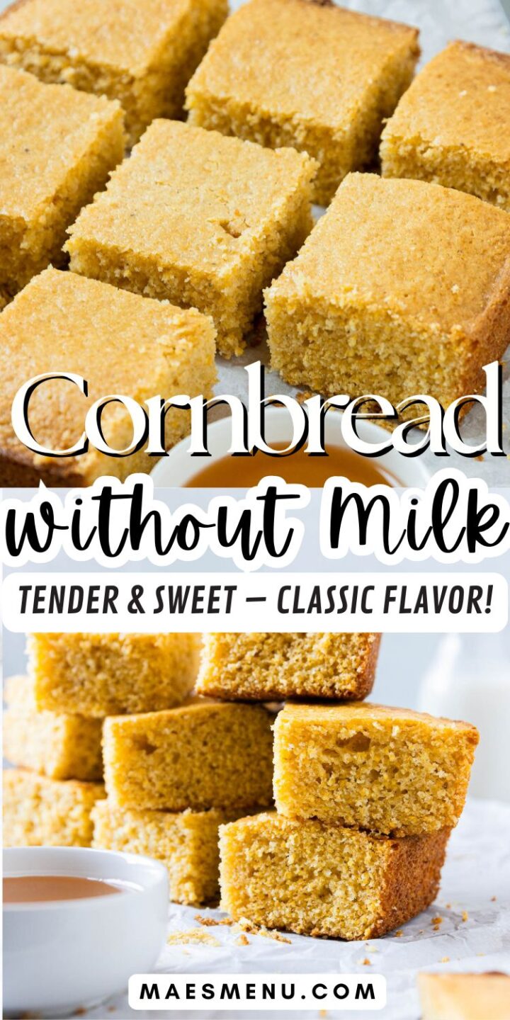 Cornbread Without Milk (Dairy-Free & Delicious!)
